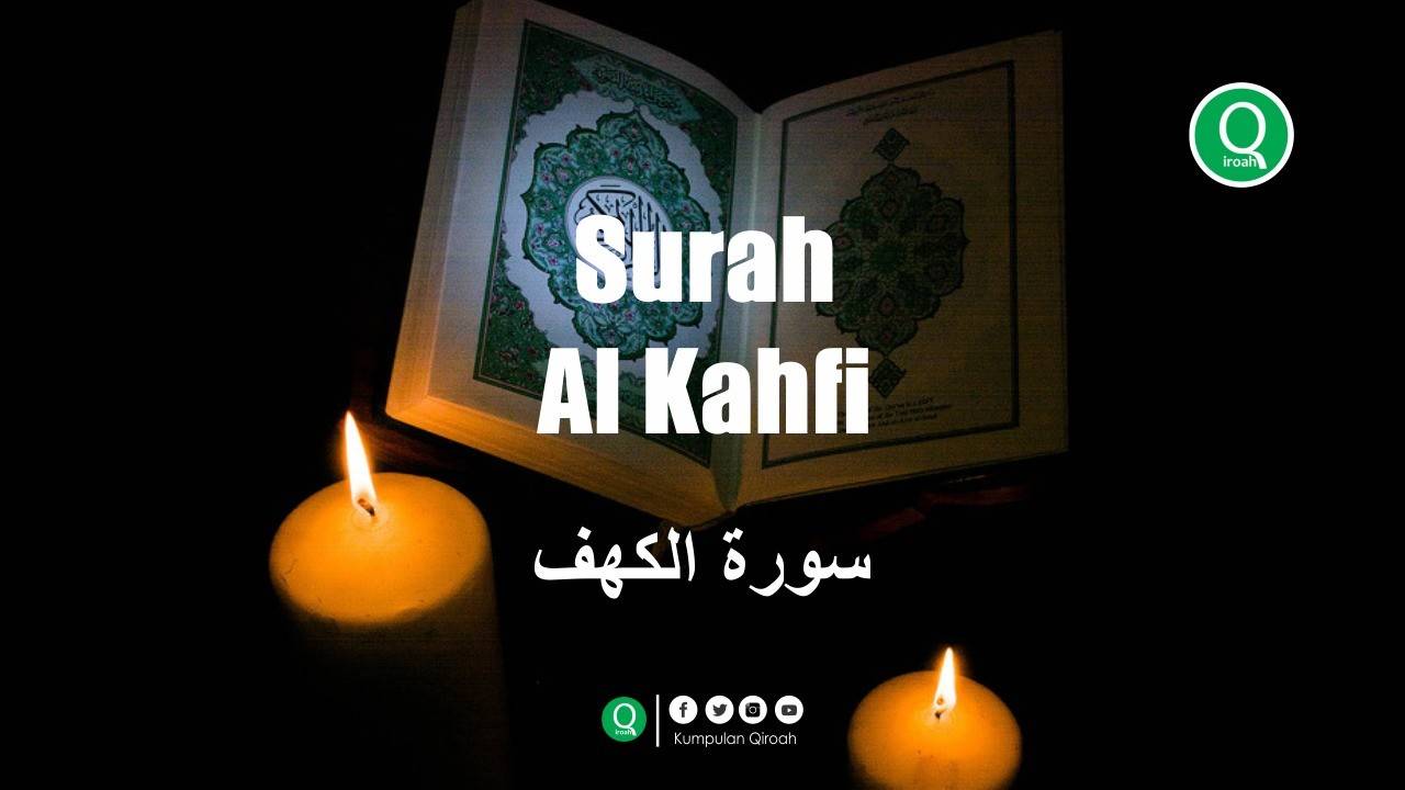 Surah Al Kahfi سورة الكهف - Ismail Al Nouri Bacaan Al Quran Menenangkan ...