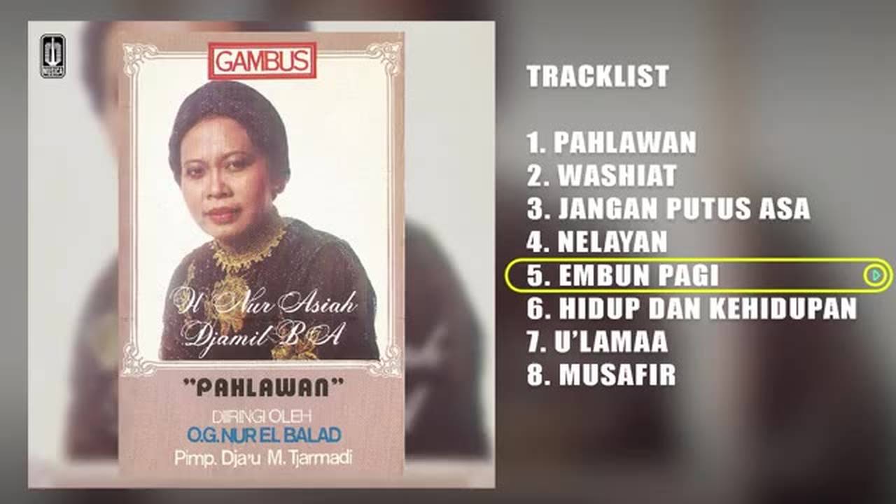 H. NUR. ASIAH JAMIL - ALBUM PAHLAWAN | Audio HQ | Vidio