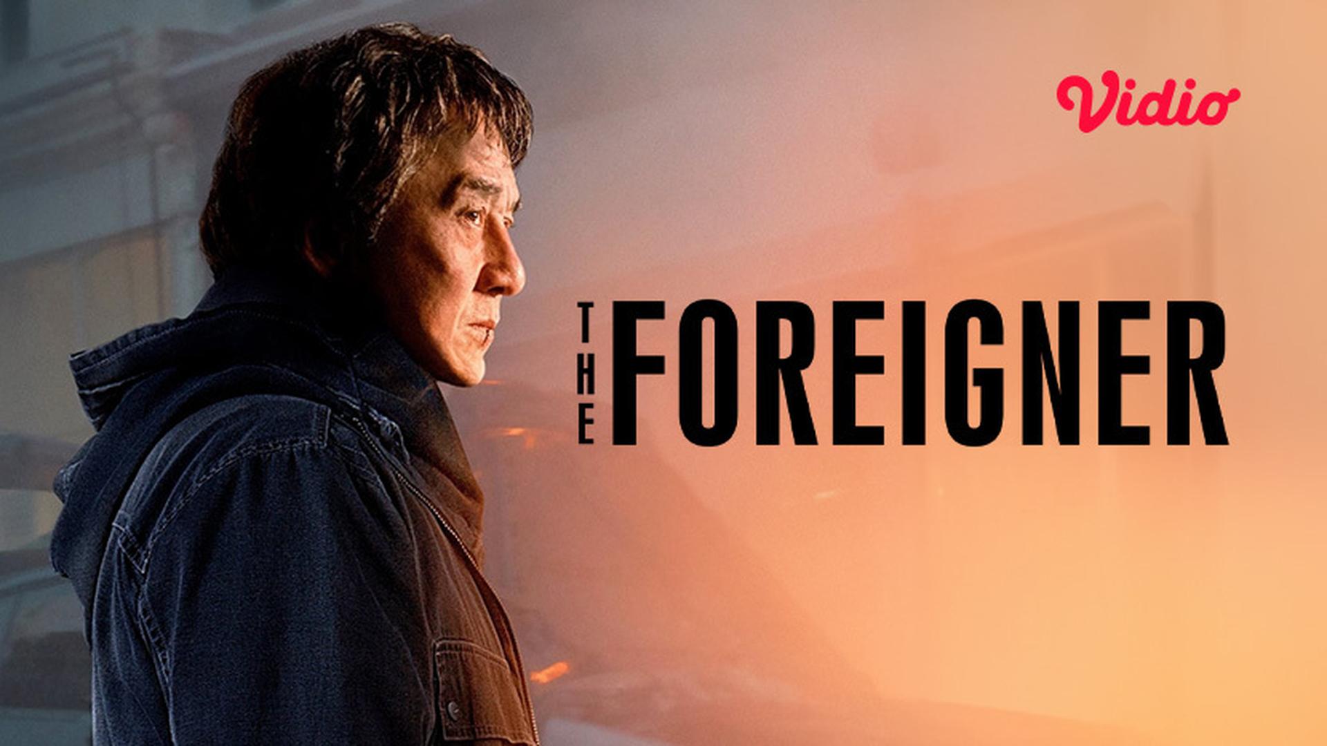 Nonton The Foreigner (2017) Sub Indo | Vidio