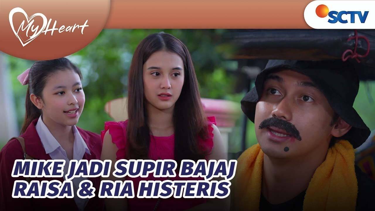 My Heart - Mike Jadi Supir Bajaj, Raisa & Ria Histeris | My Heart ...