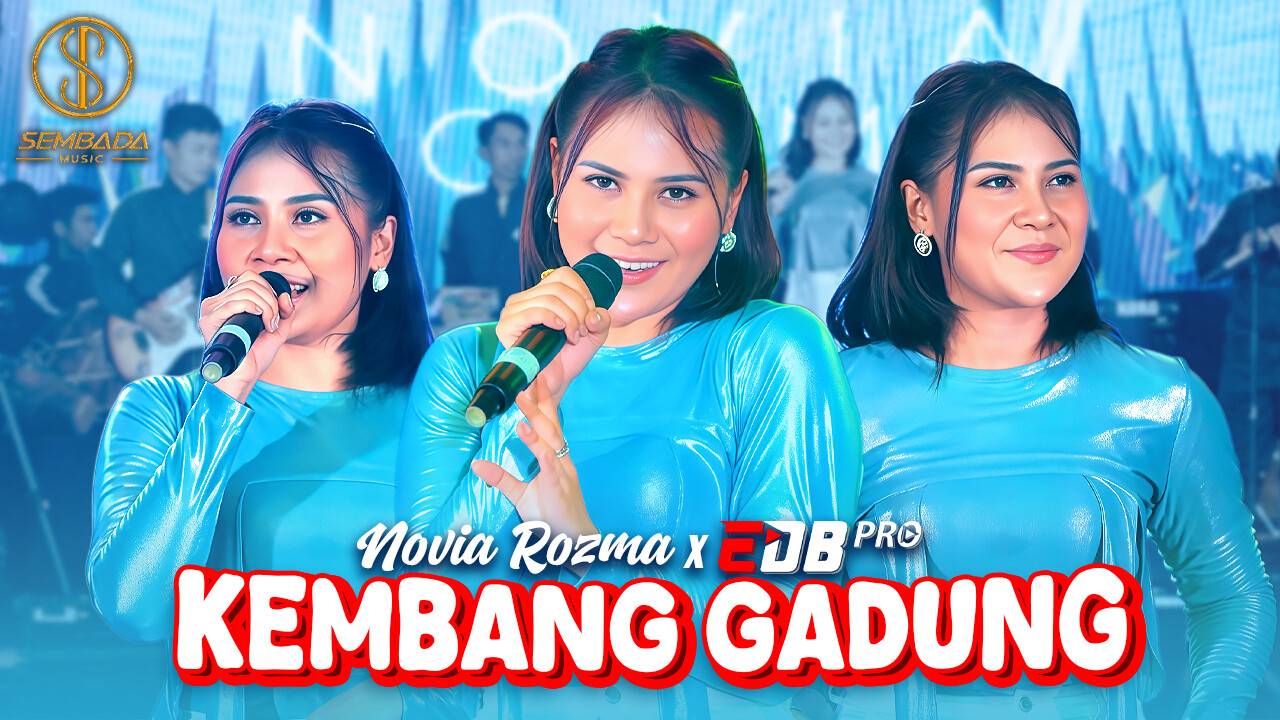 NOVIA ROZMA X EDB PRO - KEMBANG GADUNG (OFFICIAL LIVE MUSIC VIDEO) | Vidio