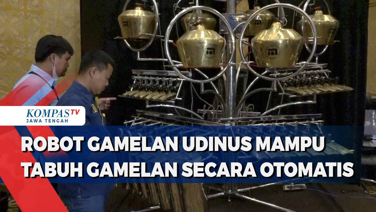 Robot Gamelan Udinus Mampu Tabuh Gamelan Secara Otomatis Kompas Tv Vidio