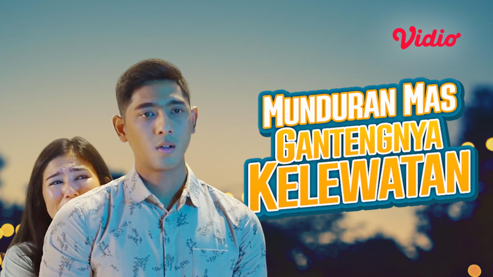 Streaming Munduran Mas Gantengnya Kelewatan (2019) | Vidio