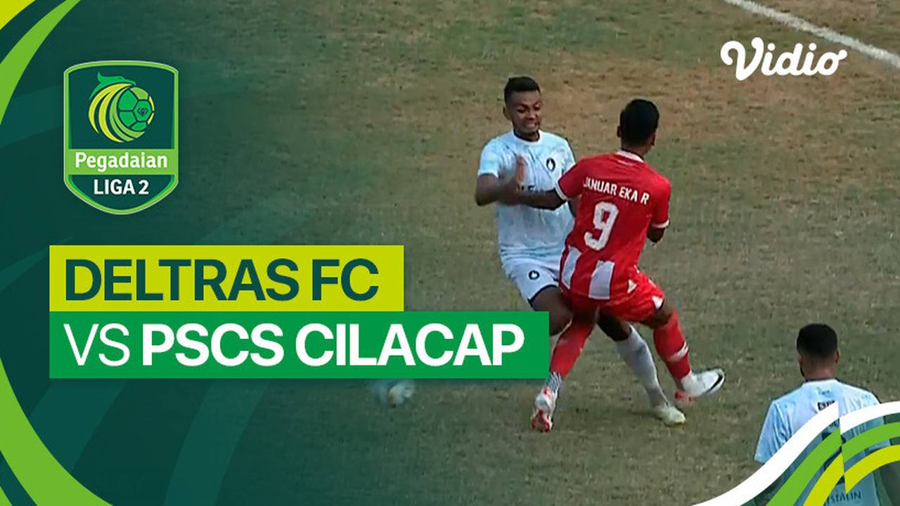 Deltras FC vs PSCS Cilacap - Mini Match | Liga 2 2023/24 | Vidio