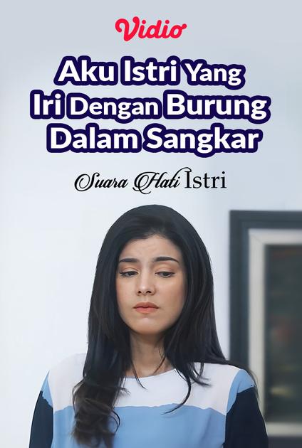 Streaming Aku Istri Yang Iri dengan Burung dalam Sangkar | Vidio