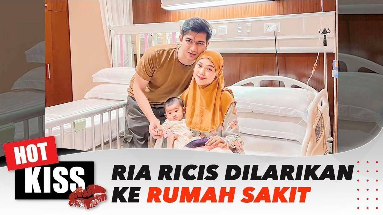 Demam Tinggi, Ria Ricis Dirawat, Teuku Ryan Ungkap Kondisi Kesehatan ...