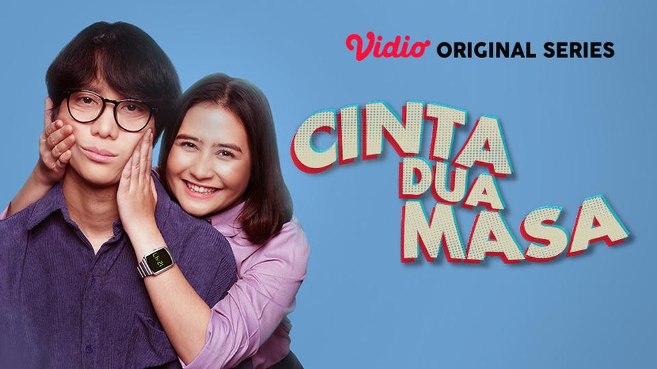 Nonton Cinta Dua Masa (2023) Vidio Original Series | Vidio