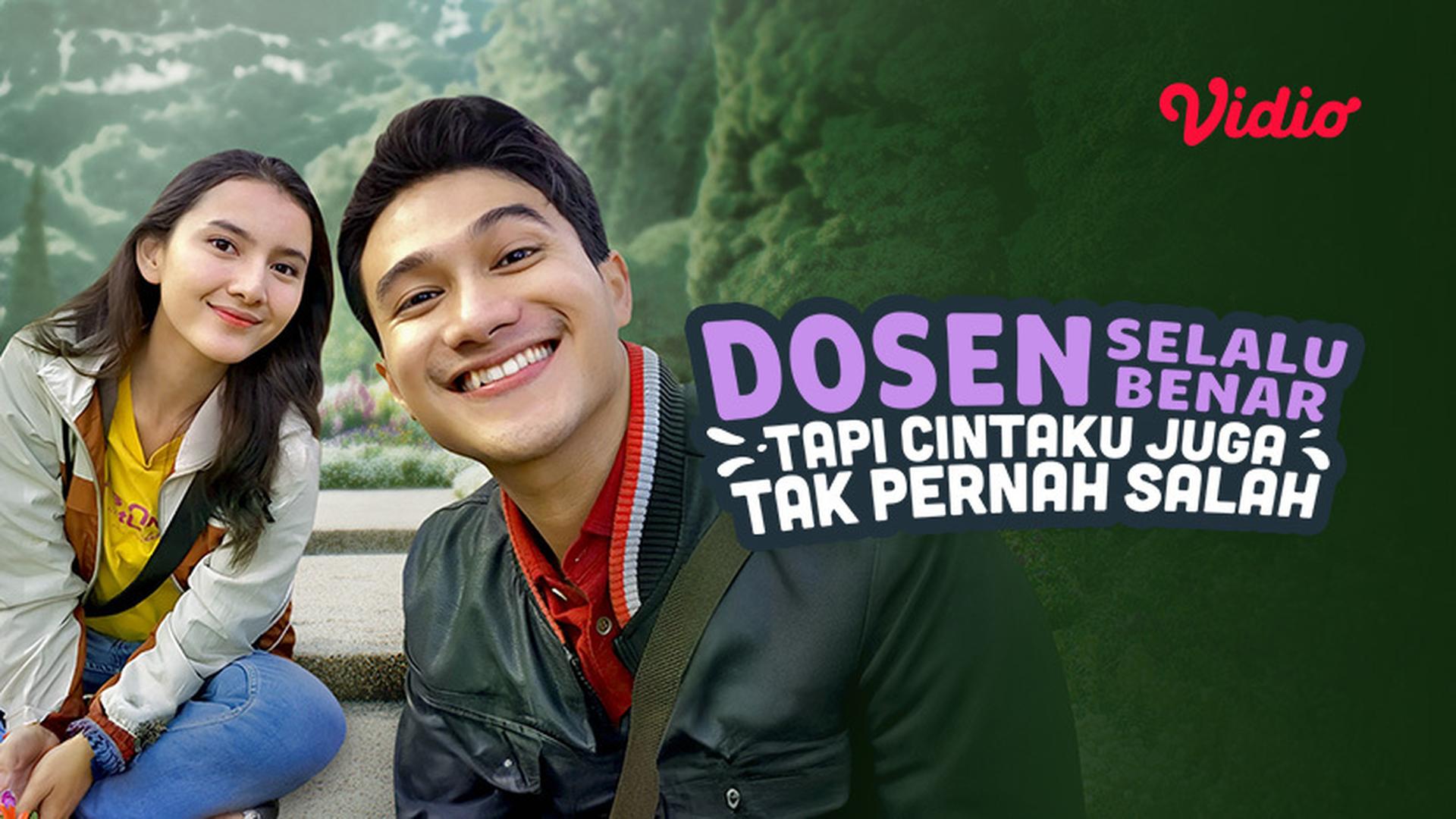 Streaming Dosen Selalu Benar Tapi Cintaku Juga Tak Pernah Salah | Vidio