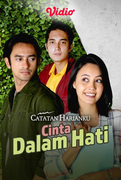 Streaming Cinta Dalam Hati (2021) | Vidio