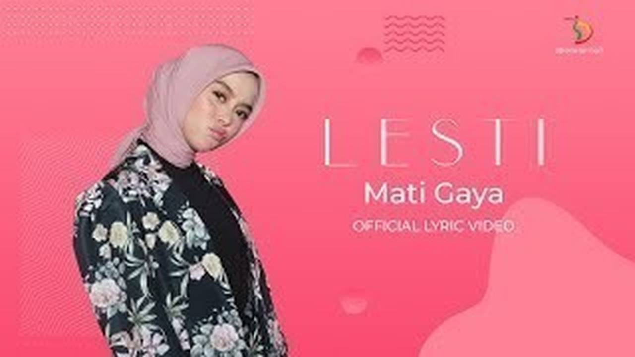 Lesti - Mati Gaya - Official Lyric Video