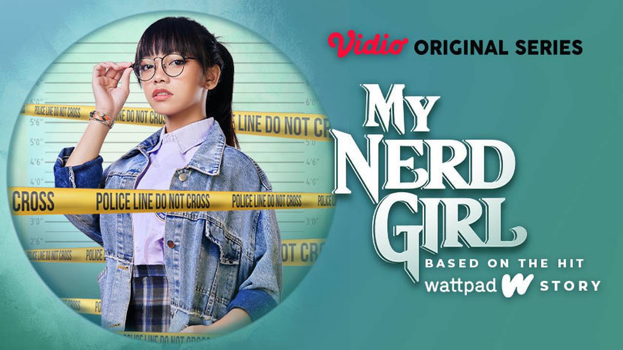 [Gratis] My Nerd Girl - My Nerd Girl - Vidio Original Series | Fara ...
