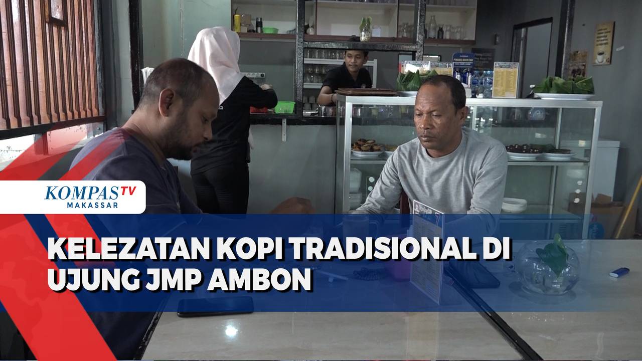 Kelezatan Kopi Tradisional Di Ujung JMP Ambon - Kompas TV | Vidio