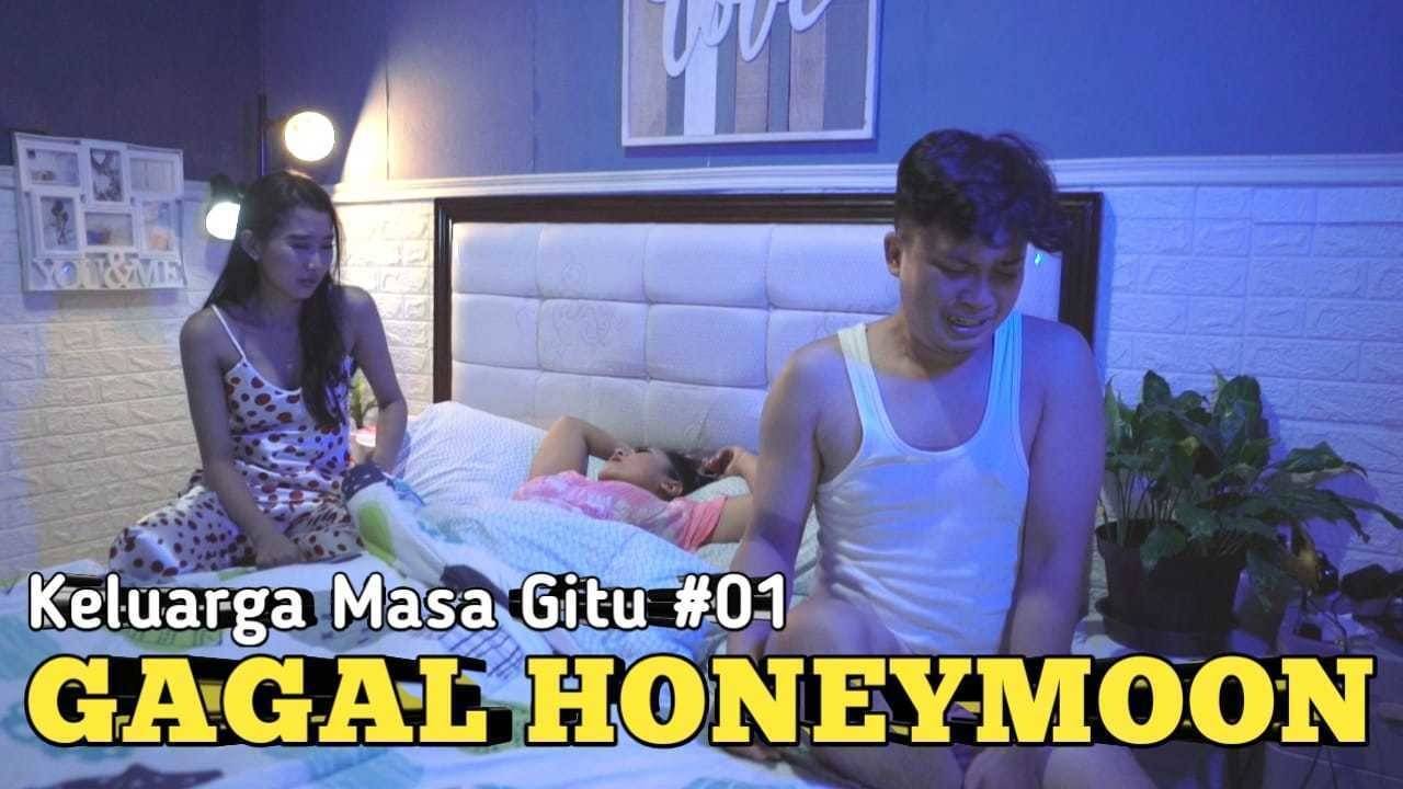GAGAL HONEYMOON - KELUARGA MASA GITU THE SERIES EPS 01 - FILM PENDEK WEBSERIES INDONESIA | Vidio