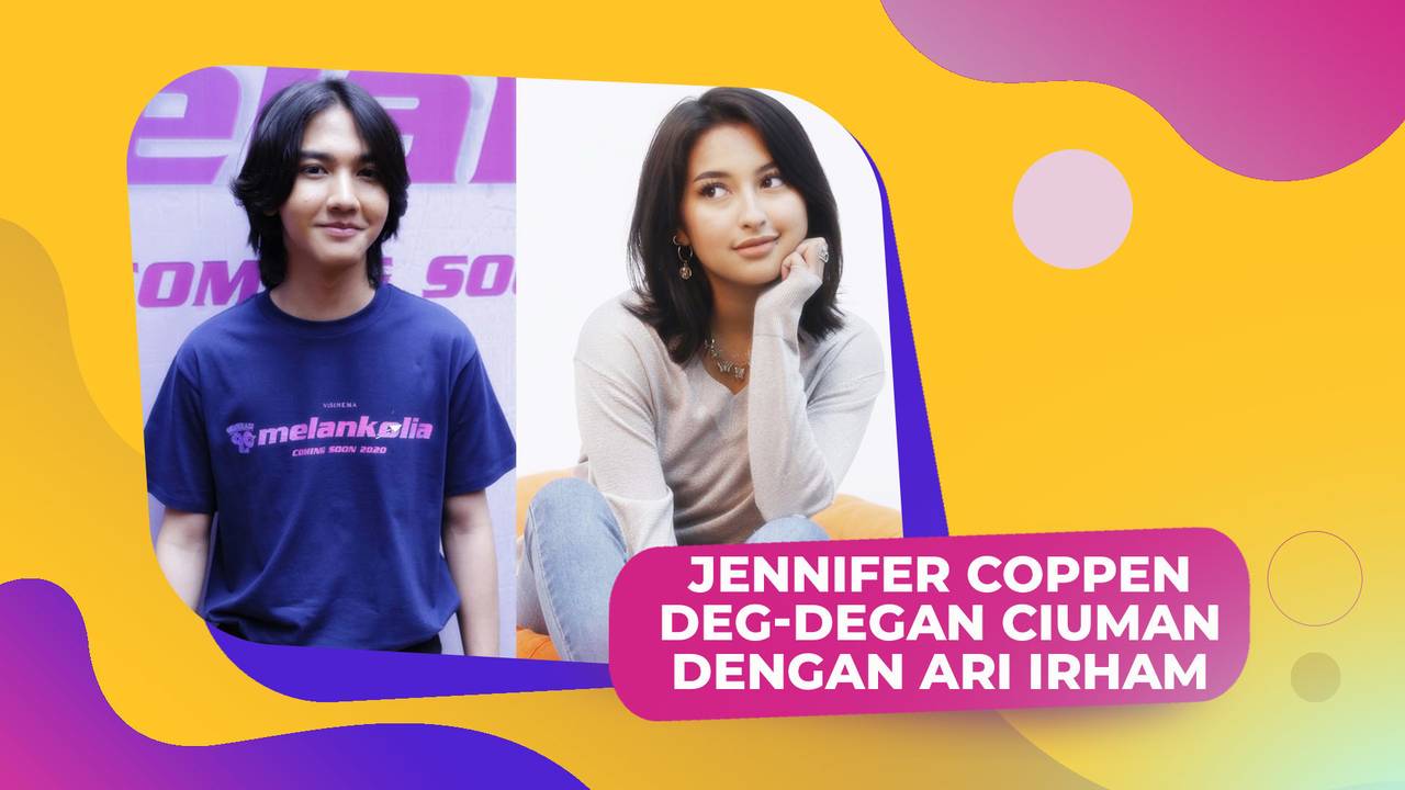 Jennifer Coppen Akui Deg-Degan Ciuman dengan Ari Irham di Film GENERASI ...