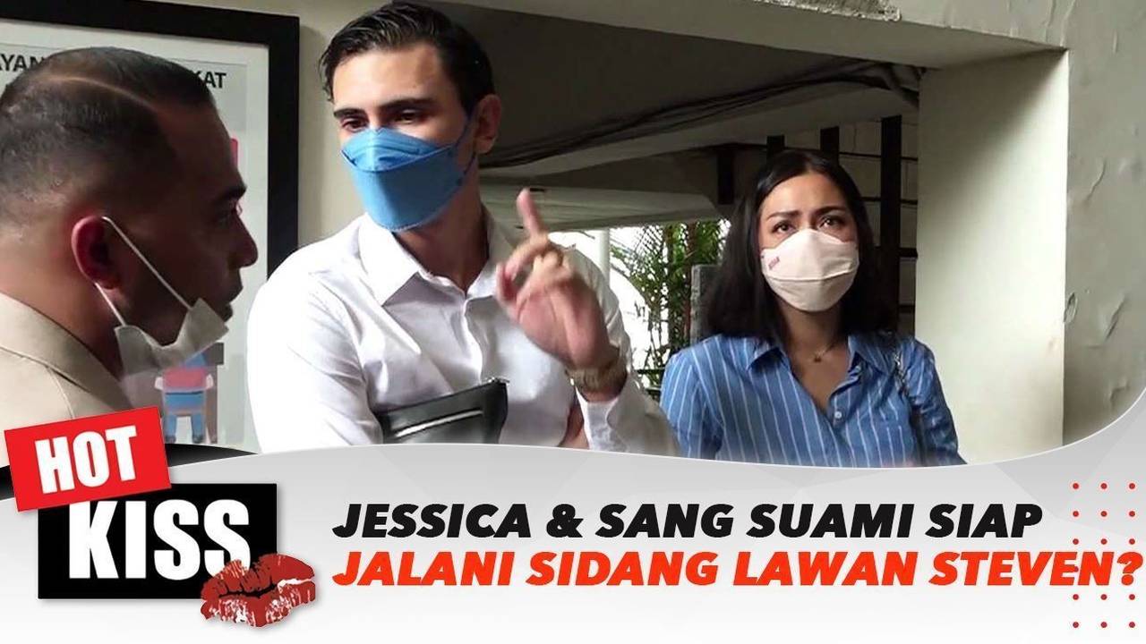 Jessica Iskandar dan Suami Siap Jalani Sidang Lawan Steven | Hot Kiss | Vidio