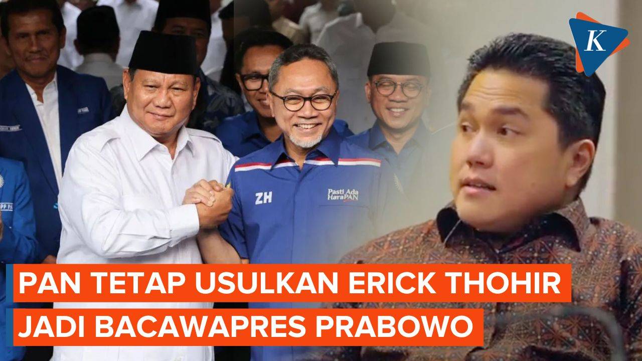 PAN Ngotot Ajukan Erick Thohir Jadi Bacawapres Prabowo, Meski Nama ...