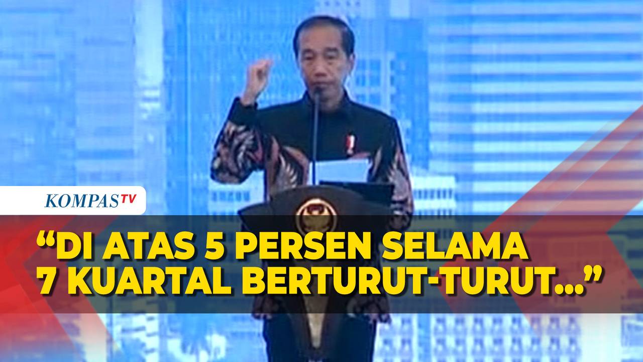 Jokowi Bangga Ekonomi Indonesia Tumbuh di Atas 5 Persen Selama 7 Kuartal Beruntun - Kompas TV ...