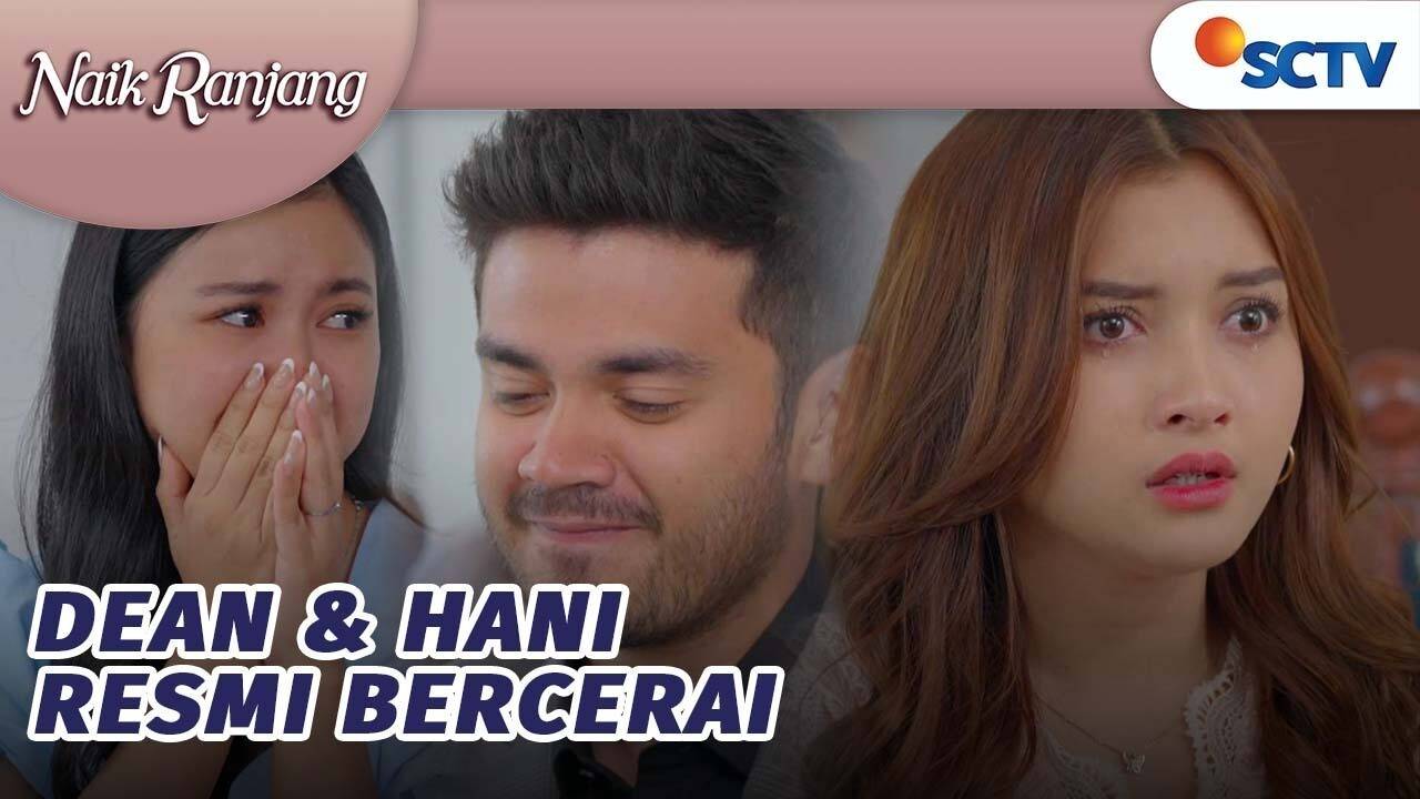 Naik Ranjang - Alhamdulillah! Dean & Hani Resmi Bercerai | Naik Ranjang Episode 206 dan 207 ...