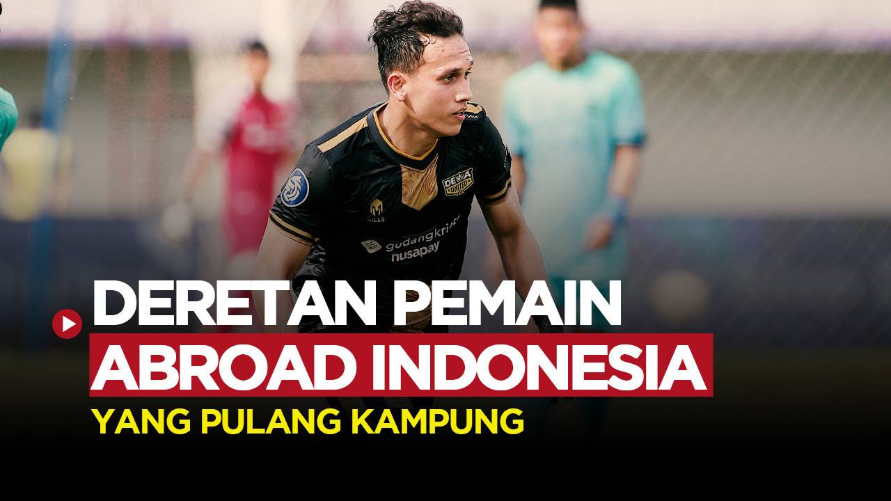 5 Pemain Abroad Indonesia yang Pulang Kampung ke BRI Liga 1, Terbaru ...