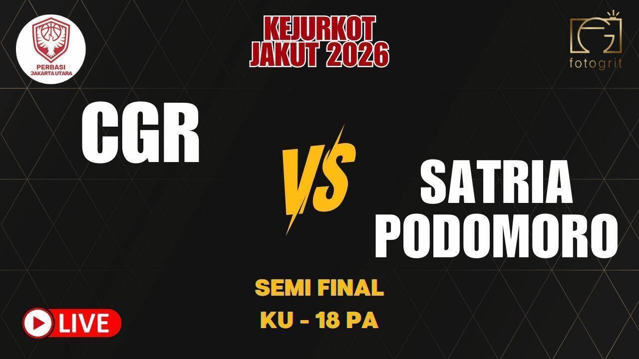Putra: CGR vs SATRIA PODOMORO | Kejurkot Jakarta Utara U-18 - Full ...