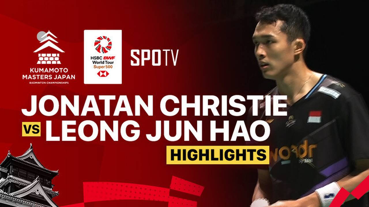 Jonatan Christie (INA) vs Leong Jun Hao (MAS) - Highlights | Kumamoto ...