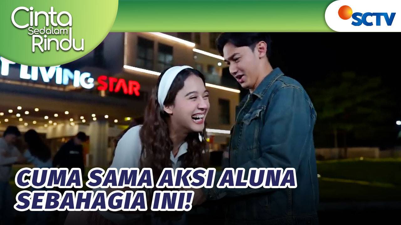 [Gratis] Cinta Sedalam Rindu - Hanya Dengan Aksi! Aluna Bisa Jadi Diri ...