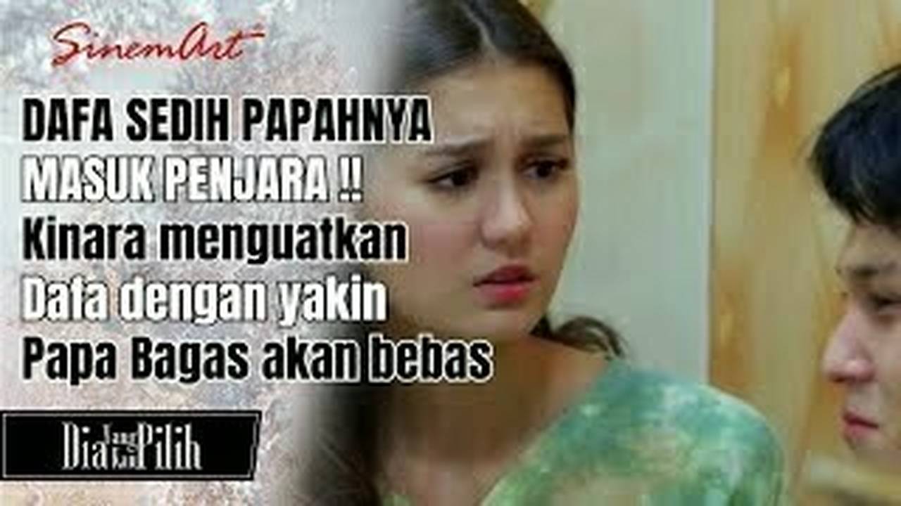 DAFA SEDIH PAPAHNYA MASUK PENJARA !! Tapi Kinara menguatkan Dafa dengan ...