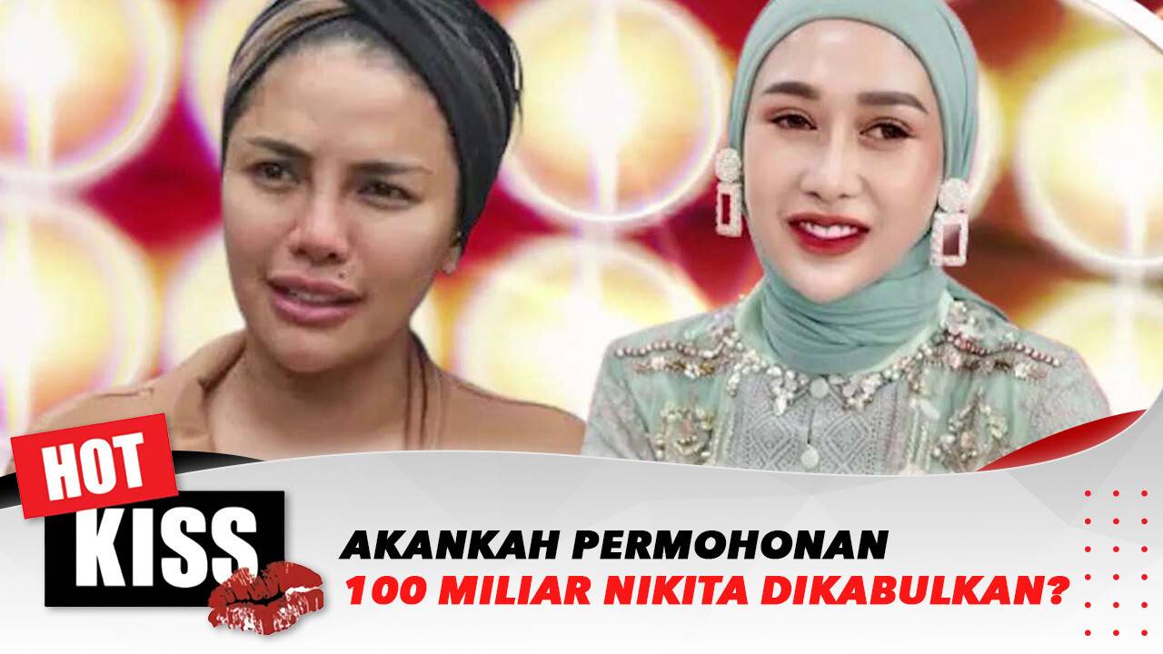 Sidang Lanjutan Wanprestasi Nikita Mirzani VS Reza Gladys | Hot Kiss | Vidio