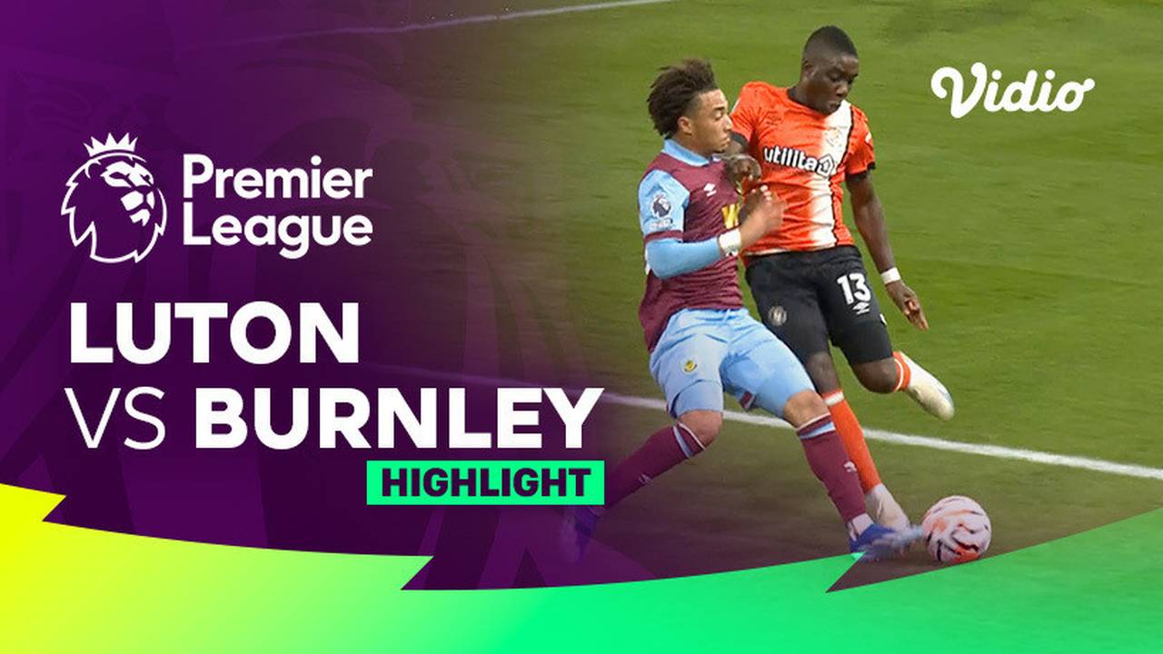 Luton vs Burnley - Highlights | Premier League 23/24