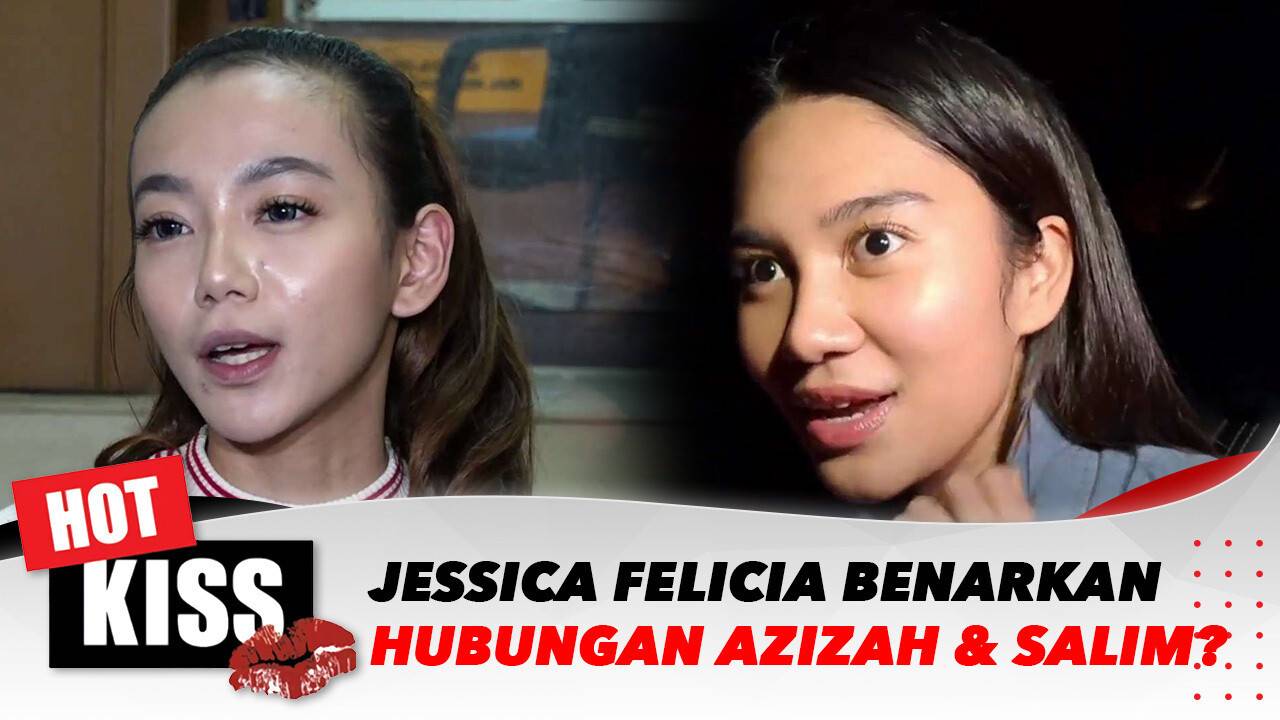 Usai Diperiksa Bareskrim, Jessica Felicia Benarkan Hubungan Azizah ...