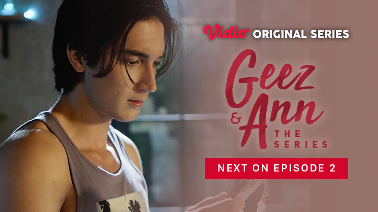 [Gratis] Geez & Ann The Series - Geez & Ann The Series - Vidio Original ...