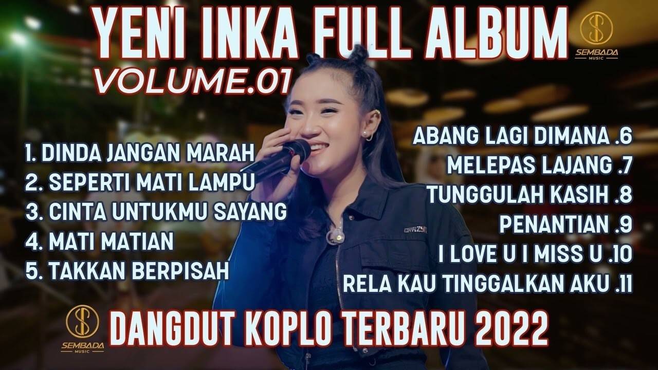 YENI INKA FULL ALBUM DANGDUT KOPLO TERBARU 2022 SEMBADA MUSIC - DINDA ...