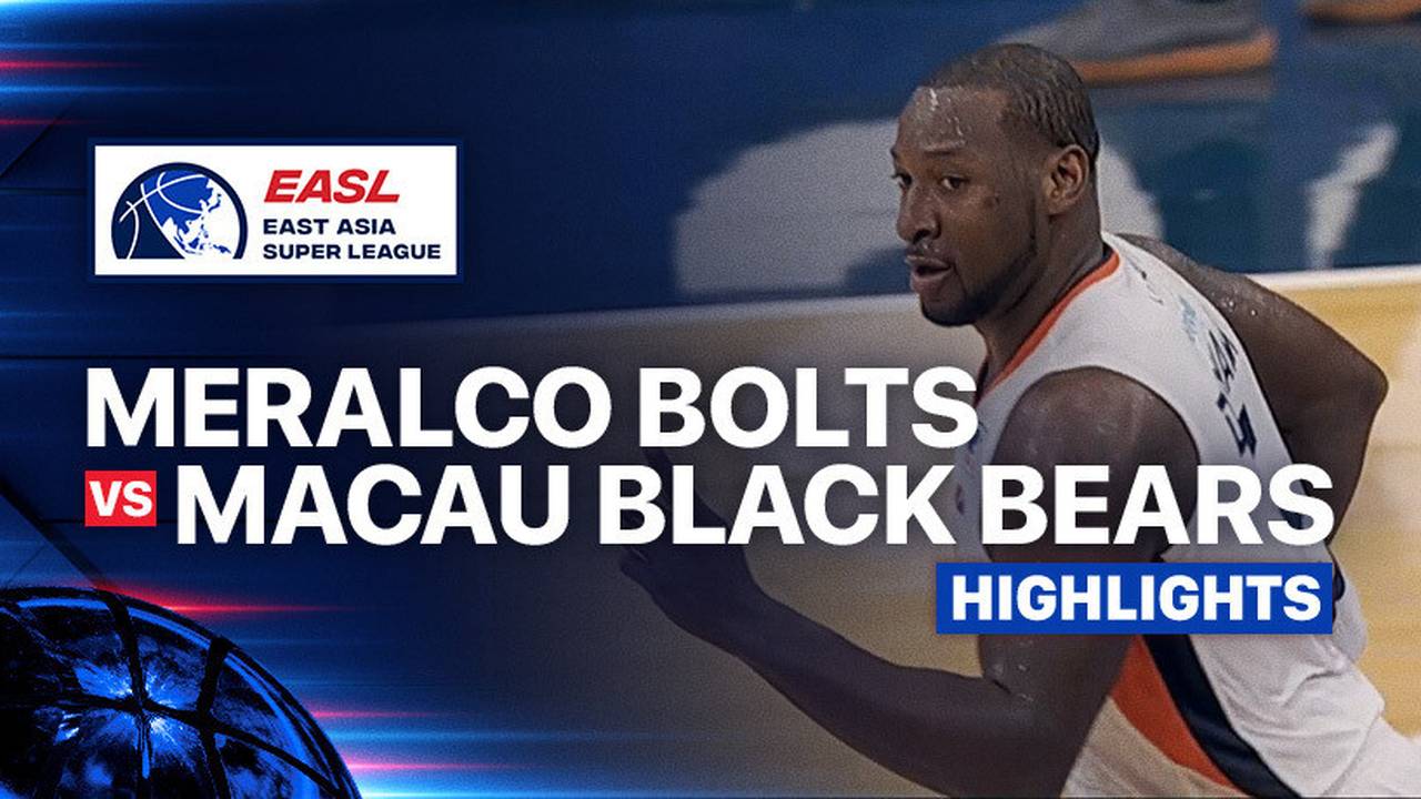 Meralco Bolts vs Macau Black Bears - Highlights | EASL 2024/25 | Vidio