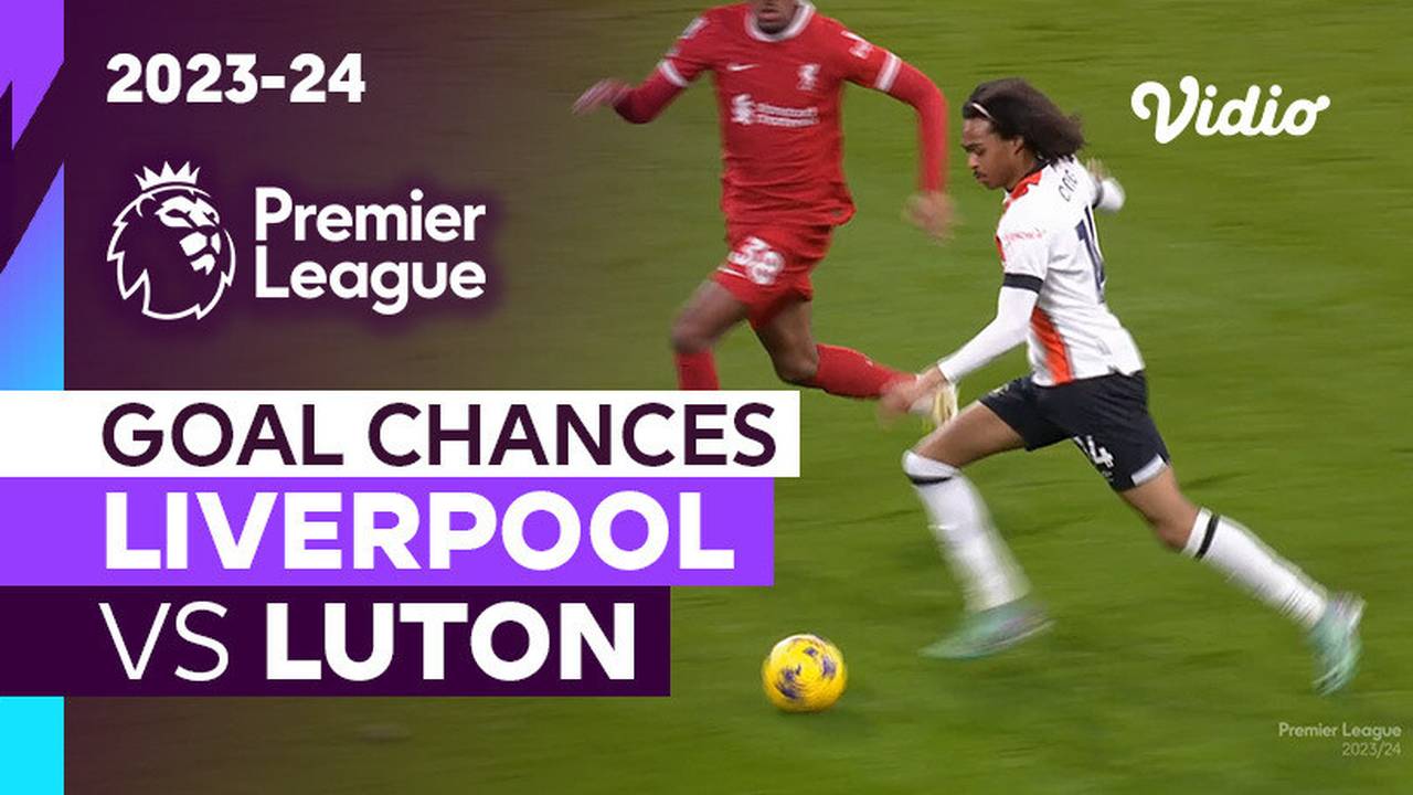 Peluang Gol | Liverpool vs Luton | Premier League 2023/24