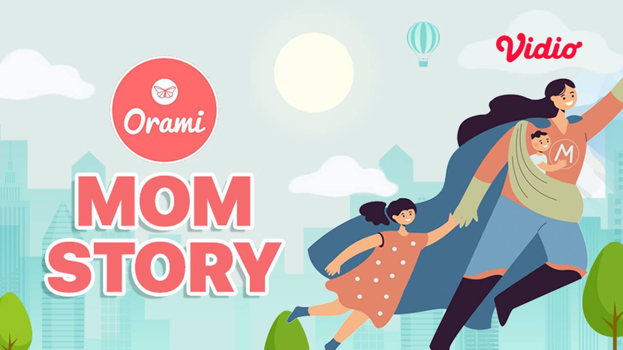 Streaming Orami - Mom Story