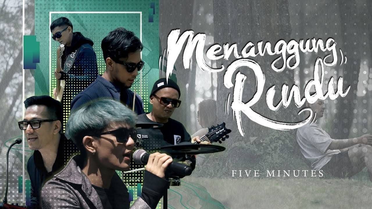Five Minutes - Menanggung Rindu (Official Music Video) | Vidio