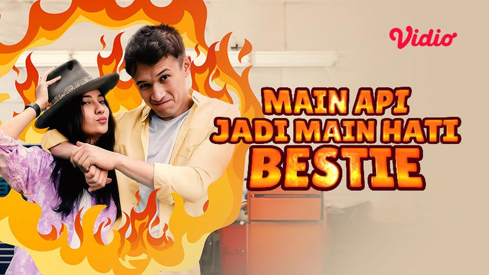 Streaming Main Api Jadi Main Hati Bestie | Vidio