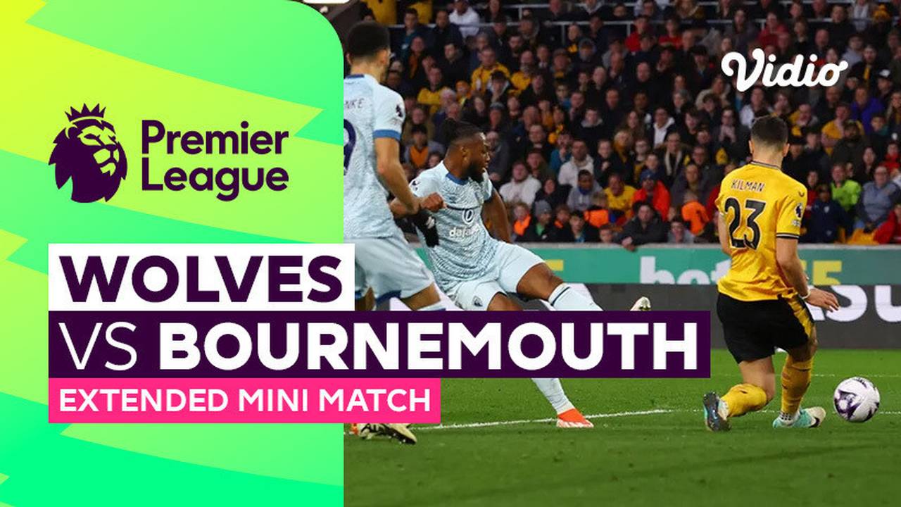 Wolves vs Bournemouth - Extended Mini Match | Premier League 23/24 | Vidio