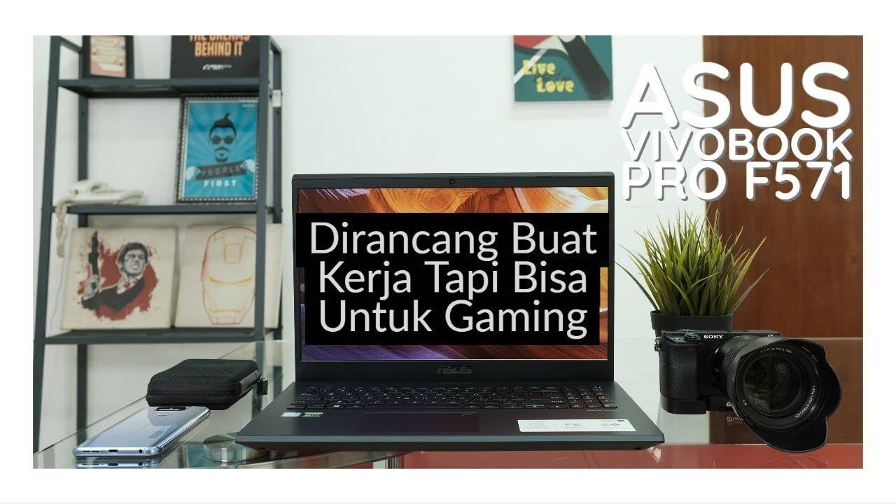 Hands-on ASUS VivoBook Pro F571, Dirancang Buat Kerja Juga GAMING | Vidio