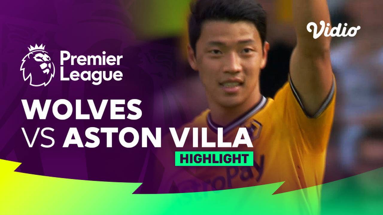 Wolves vs Aston Villa - Highlights | Premier League 23/24 | Vidio