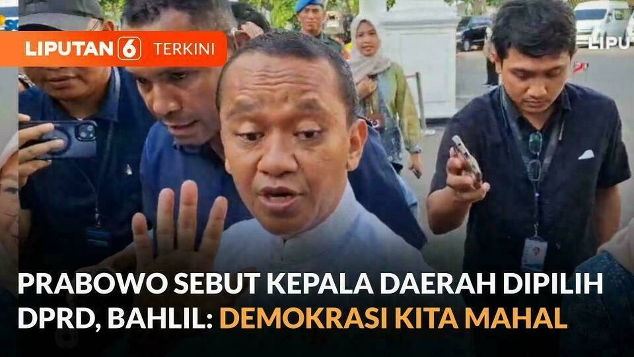 Bahlil Sebut Demokrasi Indonesia Terlalu Mahal Usai Prabowo Singgung Kepala Daerah Dipilih DPRD ...