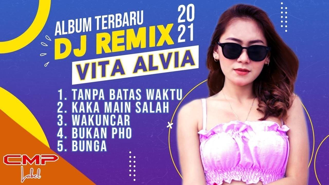 ALBUM TERBARU 2021 DJ REMIX VITA ALVIA | LAGU DANGDUT TERPOPULER HITS ...