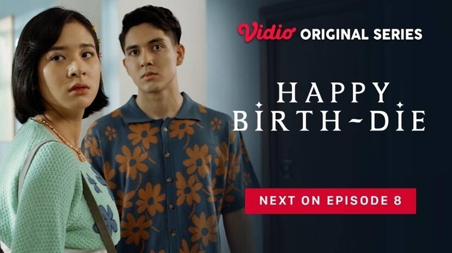 [Gratis] Happy Birth-Die - Happy Birth-Die - Vidio Original Series ...