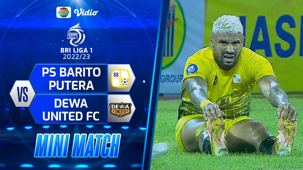 Mini Match - PS Barito Putera VS Dewa United FC | BRI Liga 1 2022/2023 ...