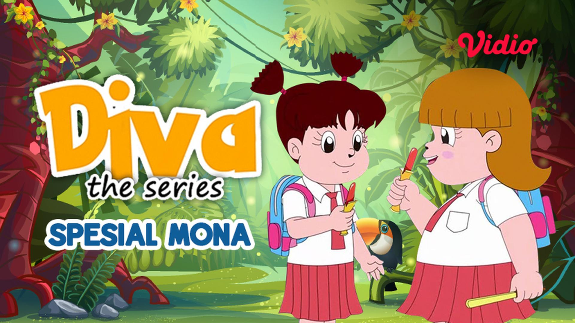 Streaming Diva The Series - Spesial Mona | Vidio