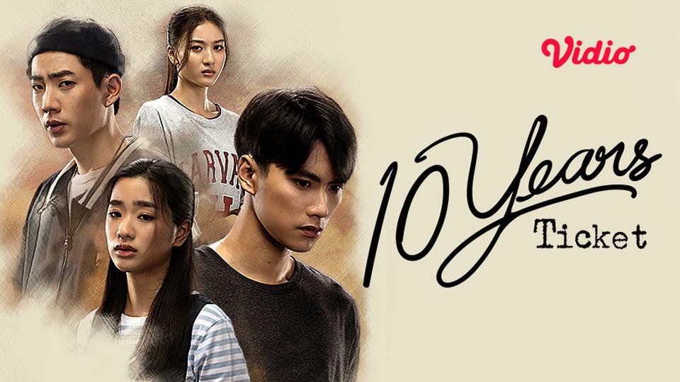 Nonton 10 Years Ticket (2022) Sub Indo | Vidio