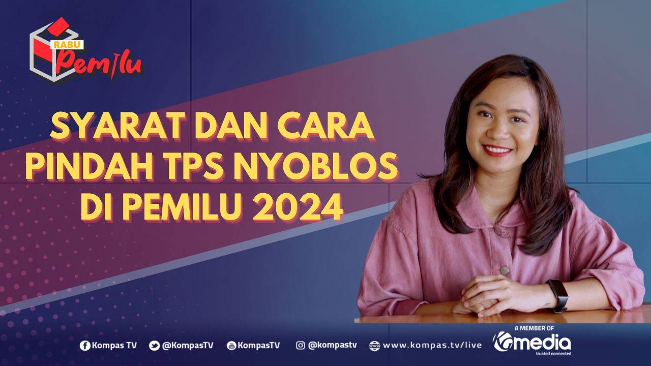 Ini Dia! Syarat dan Cara Pindah TPS Buat Nyoblos Pemilu 2024 - RABU ...
