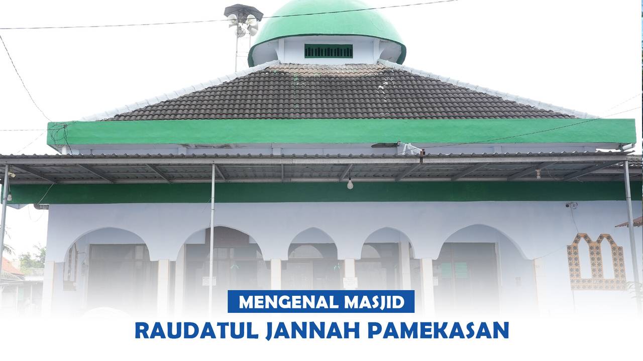 Rihlah Masjid {Part CXVI} Mengenal Masjid Raudlatul Jannah Pamekasan ...