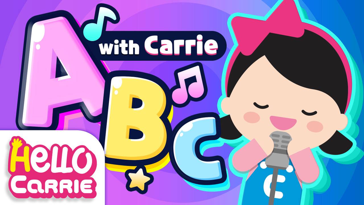 Hello Carrie - ABC Wonderland - ABC with Carrie Alphabet Song 2 (2022 ...