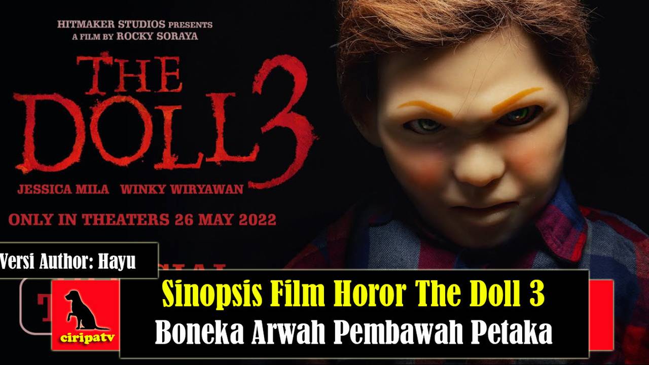 Sinopsis Film Horor The Doll 3 (2022), Boneka Arwah yang Membawah ...